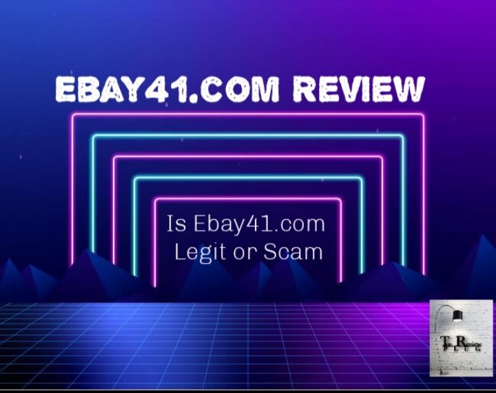Ebay41.com Review | Is Ebay41.com legit or scam